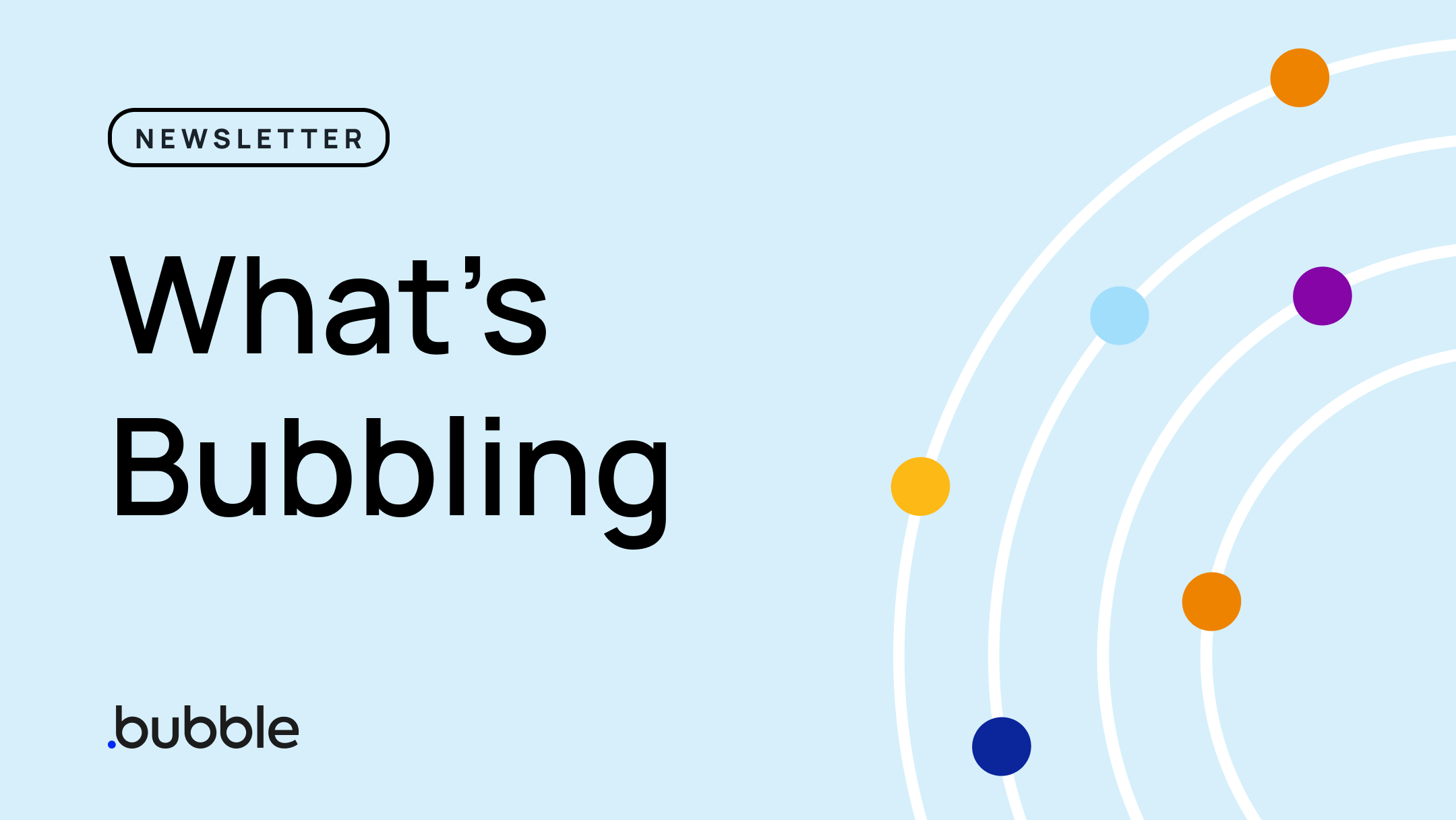 What’s Bubbling | Bubble